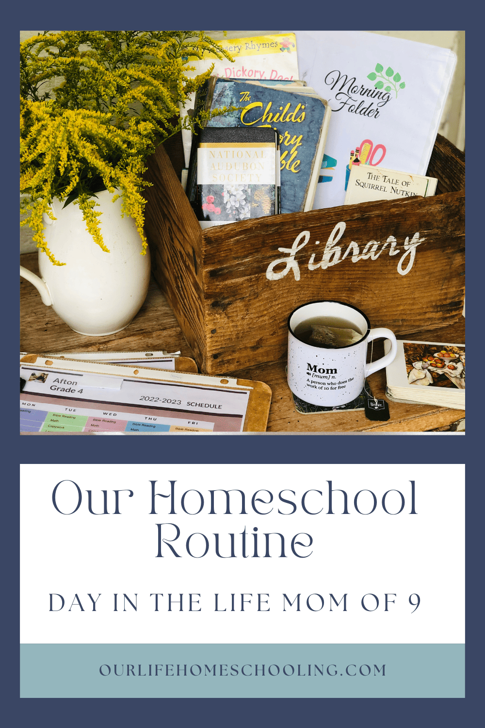Our Homeschool Routine: Day in the Life Mom of 9 - Our Life Homeschooling