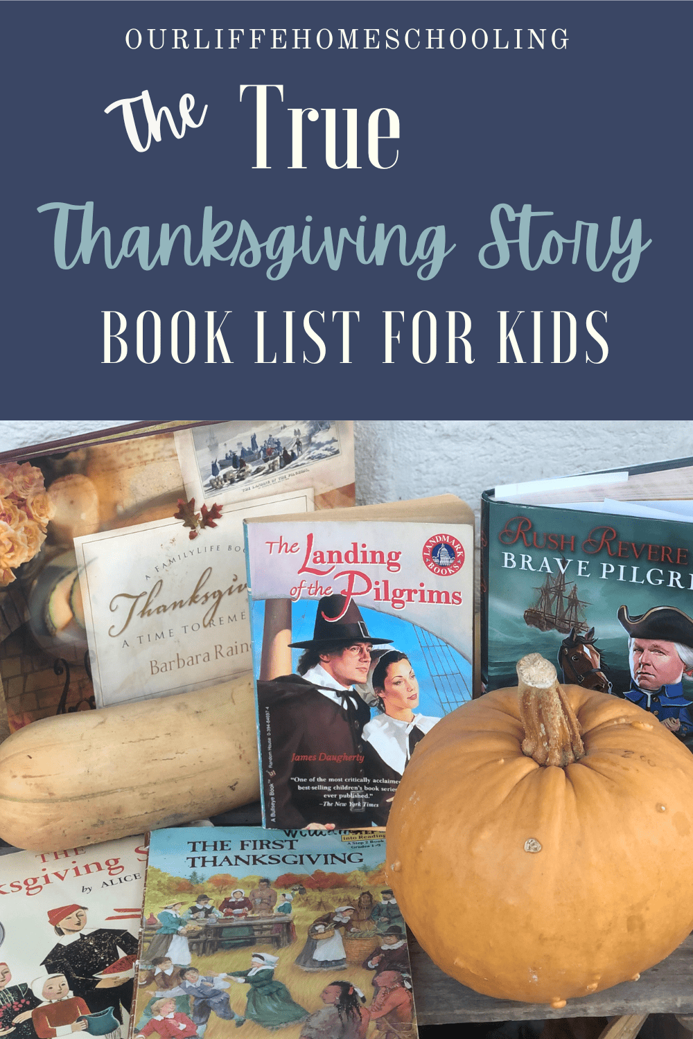 The True Thanksgiving Story Book List for Kids - Our Life Homeschooling