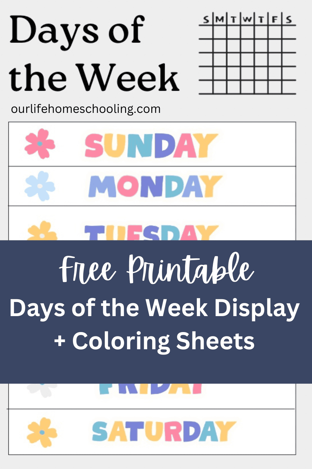 Days of the Week Free Printable Display and Coloring Sheets - Our Life ...