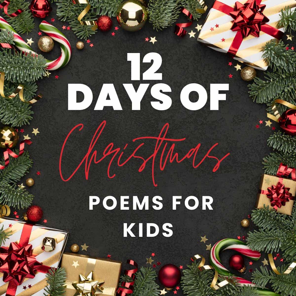 The 12 Days of Christmas Traditional Poems for Kids - Our Life ...