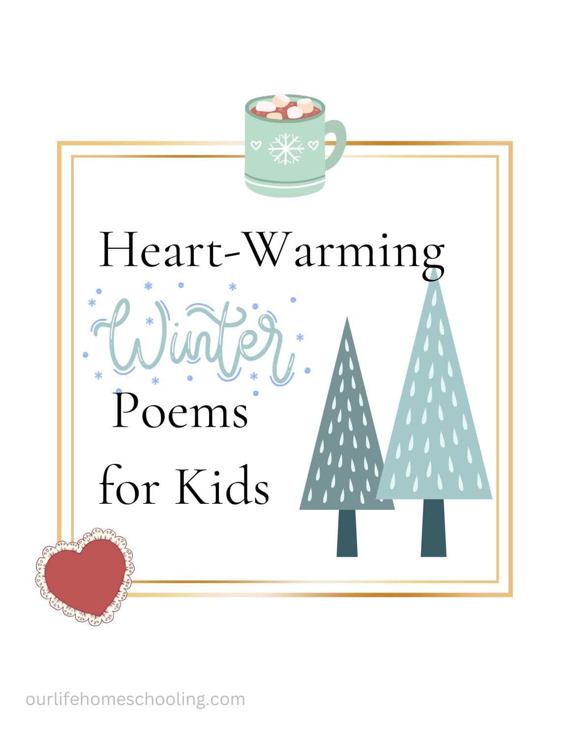 Heart-warming Winter Poems for Kids (FREE Printable) - Our Life ...