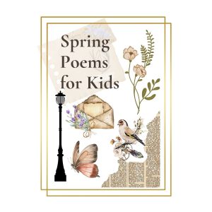 Beautiful Spring Poems for Kids (Free Printable) - Our Life Homeschooling
