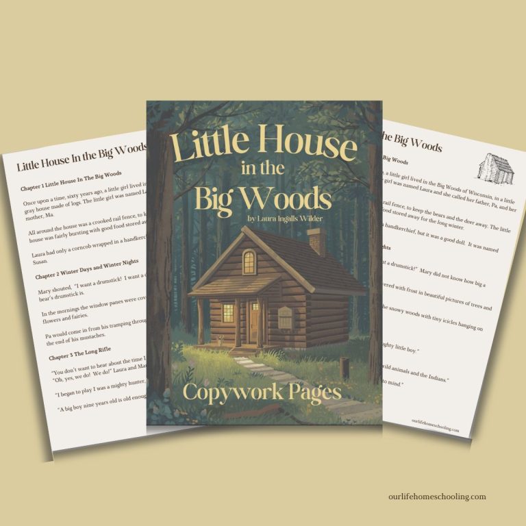 Little House In the Big Woods Copywork (Free Printable) - Our Life ...